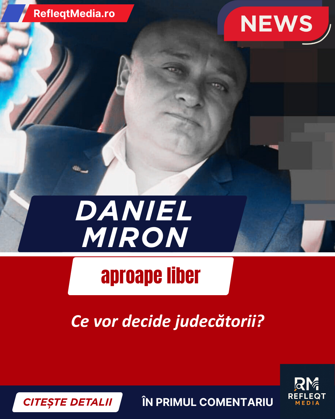 RefleqtMedia | Daniel Miron - la un pas de libertate!